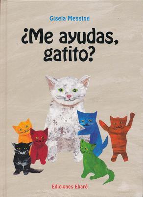 Me ayudas gatito by Gissela Messing | Goodreads