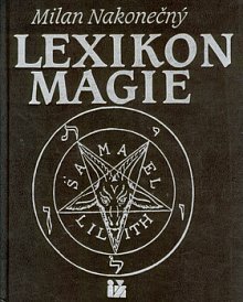 Lexikon magie by Milan Nakonečný | Goodreads