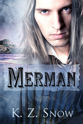 Merman (Mongrel, #2) by K.Z. Snow | Goodreads