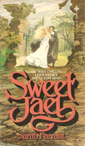Sweet Jael by Sarah Farrant | Goodreads