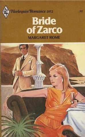 Bride of Zarco by Margaret Rome | Goodreads