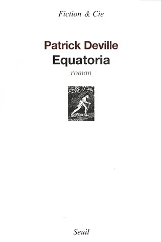 Equatoria by Patrick Deville | Goodreads