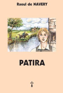 Patira (Patira, #1) by Raoul de Navery | Goodreads