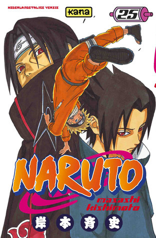 Naruto 25: Itachi en Sasuke by Masashi Kishimoto | Goodreads