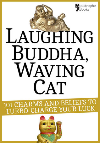 Laughing Buddha, Waving Cat by Jamie Downham | Goodreads