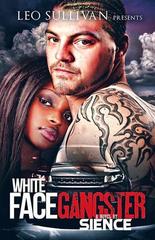 White Face Gangsta by Sience | Goodreads