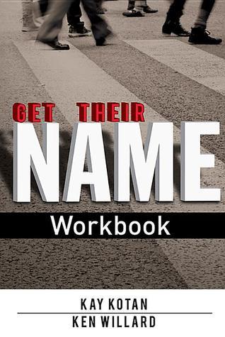 Get Their Name Workbook by Kay Kotan | Goodreads