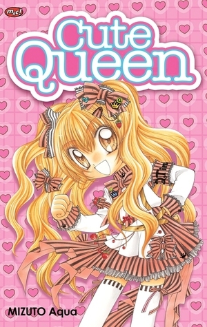 Cute Queen by Aqua Mizuto | Goodreads