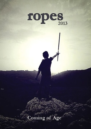ROPES: Coming of Age by Various | Goodreads