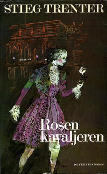 Rosenkavaljeren (Harry Friberg #24) by Stieg Trenter | Goodreads