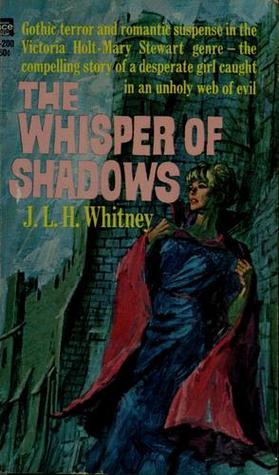 The Whisper of Shadows by J.L.H Whitney | Goodreads