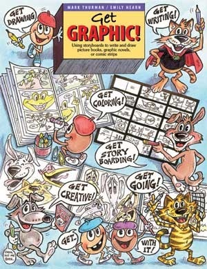 Get Graphic!: Using Storyboards to Write and Draw Picture Books ...