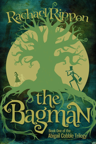 The Bagman (The Abigail Cobble Trilogy, #1) by Rachael Rippon | Goodreads