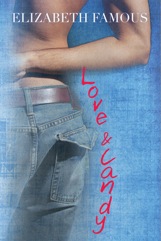 Love & Candy by Elizabeth Famous | Goodreads