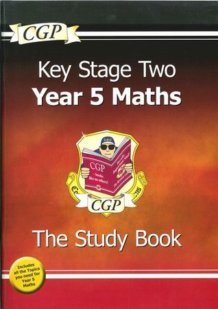Year 5 Maths: Key Stage Two: The Study Book by Richard Parsons | Goodreads