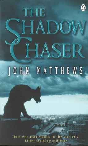 The Shadow Chaser by John Matthews | Goodreads