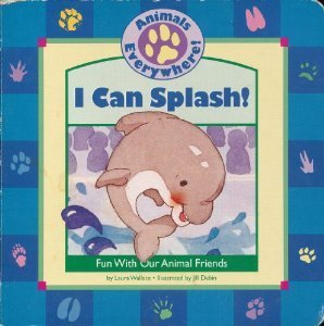 I Can Splash! by Laura Wallace | Goodreads