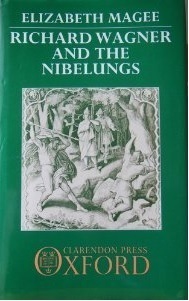 Richard Wagner and the Nibelungs by Elizabeth Magee | Goodreads
