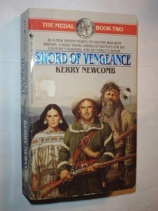 Sword of Vengeance (The Medal, #2) by Kerry Newcomb | Goodreads