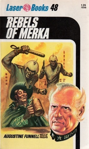 Rebels Of Merka by Augustine Funnell | Goodreads