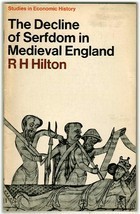 The Decline of Serfdom in Medieval England by R. H. Hilton | Goodreads