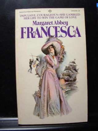 Francesca by Margaret Abbey | Goodreads
