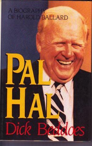 Pal Hal by Dick Beddoes | Goodreads