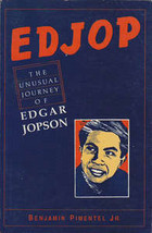 Edjop: The unusual journey of Edgar Jopson by Benjamin Pimentel | Goodreads
