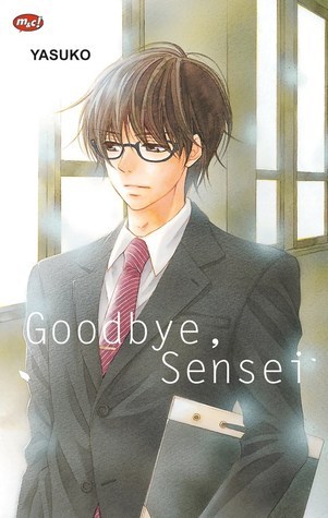 Goodbye, Sensei by Yasuko | Goodreads