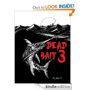 Dead Bait 3 by Cody Goodfellow | Goodreads