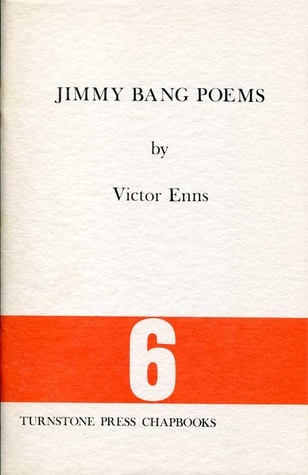 Jimmy Bang Poems by Victor Enns | Goodreads