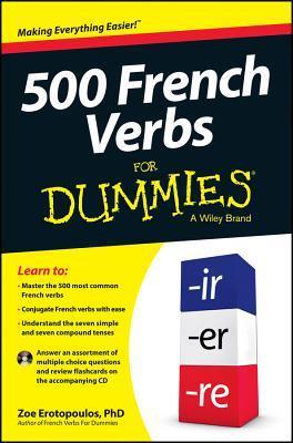 500 French Verbs For Dummies by Zoe Erotopoulos | Goodreads