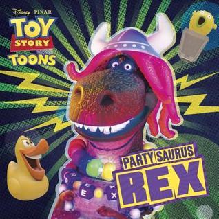 Partysaurus Rex (Disney/Pixar Toy Story) (Pictureback by Kristen L ...