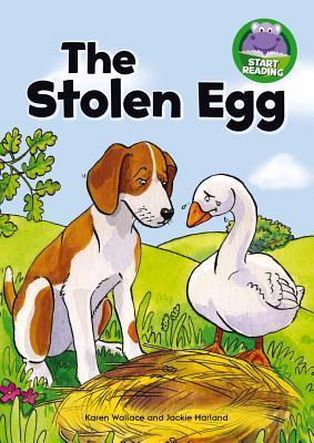 The Stolen Egg (Start Reading) by Karen Wallace | Goodreads