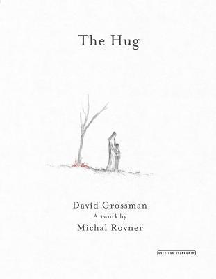The Hug by David Grossman | Goodreads
