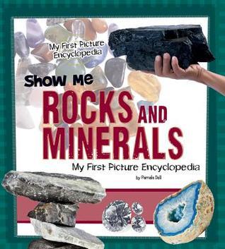 Show Me Rocks and Minerals: My First Picture Encyclopedia by Patricia ...