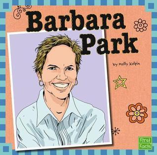 Barbara Park (Your Favorite Authors) by Molly Kolpin | Goodreads