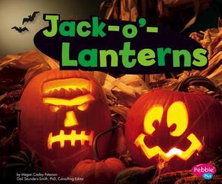 Jack-o'-Lanterns (Halloween Fun) by Megan Cooley Peterson | Goodreads