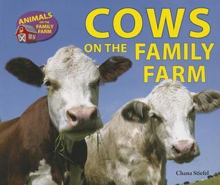 Cows on the Family Farm (Animals on the Family Farm) by Chana Stiefel ...