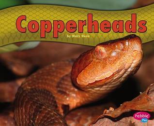 Copperheads (Snakes) by Mary R. Dunn | Goodreads