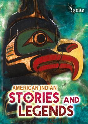American Indian Stories and Legends by Catherine Chambers | Goodreads