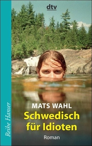 Schwedisch für Idioten by Mats Wahl | Goodreads