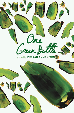 One Green Bottle by Debrah Anne Nixon | Goodreads