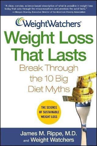 Weight Watchers Weight Loss That Lasts: Break Through the 10 Big Diet ...