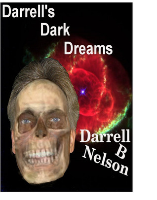 Darrell's Dark Dreams by Darrell B. Nelson | Goodreads