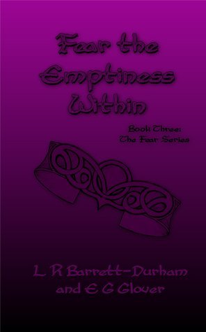 Fear the Emptiness Within (Fear Series, #3) by L.R. Barrett-Durham ...