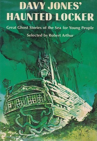 Davy Jones' Haunted Locker: Great Ghost Stories of the Sea by Robert ...