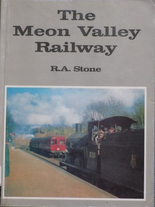 The Meon Valley Railway by R.A. Stone | Goodreads