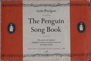 The Penguin Song Book by Leslie Woodgate | Goodreads