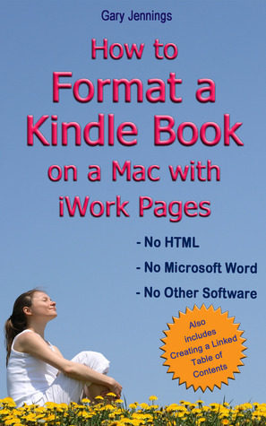 How to Format a Kindle Book on a Mac with iWork Pages by Gary Jennings ...